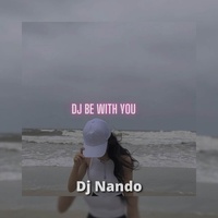 Dj Be With You X Bernyanyi JJ Viral Tik Tok 2022 created by Dj Nando ...