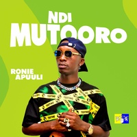 Ronie Apuuli - Ndi Mutooro - Single | TikTok