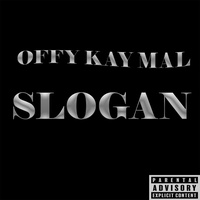 Offy Kay Mal - Slogan | TikTok
