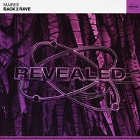 Mairee & Revealed Recordings - Back 2 Rave - Extended Mix | TikTok