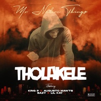 MrNationThingz & King P - Tholakele (feat. Augusto Mawts, Bazy & Lil Kay) | TikTok