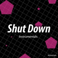 MusisiHalu🎵 - Shut Down Instrumentals (Instrumental) | TikTok