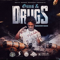 Wacko Dan - Guns & Drugs | TikTok