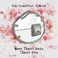 John Kocher - Where There's Smoke There's Fire | TikTok