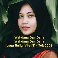 DJ Lintas Borneo RMX - Wahdana Dan Dana Lagu Religi Viral Tik Tok 2023 - Wahdana | TikTok