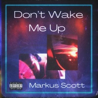 Markus Scott - Don’t Wake Up | TikTok