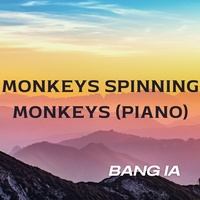 Monkeys Spinning Monkeys (Piano) created by BANG IA | Popular songs on ...