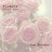 Tom Morgan - Flowers (Nadin's Song) | TikTok
