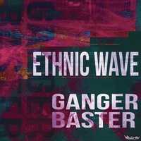 Ganger Baster - Ethnic Wave | TikTok