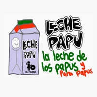 Leche Papu, La Leche De Los Papus Y Para Papus creado por Dj πcaro ...