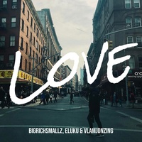 bigrichsmallz & Eluku & vlamjonzing - Love | TikTok