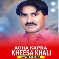 Javed Almani - Acha Kapra Kheesa Khali | TikTok