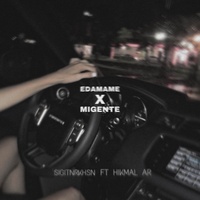 SIGIT NRKHSN - EDAMAME X MIGENTE | TikTok