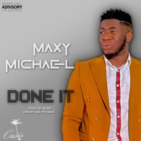 Maxy Michael - Done It | TikTok