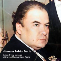 Maestro Mario Rocha - Himno a Rubén Darío Autor: Erving Mayorga ...