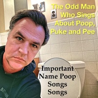 The Alina Poop Song created by The Odd Man Who Sings About Poop, Puke ...