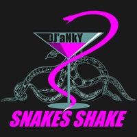 DJaNkY - Snakes Shake | TikTok