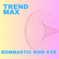 Trend Max - Bombastic Side Eye | TikTok