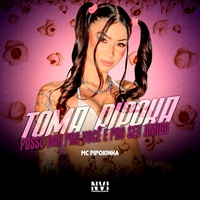 MC Pipokinha & DJ Bruno Prado - Toma Pipoca Posso Dar pra Voce e pro ...