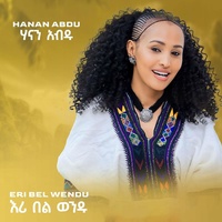 Hanan Abdu - Eri Bel Wendu | TikTok