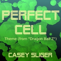 Casey Sliger - Perfect Cell Theme (from "Dragon Ball Z") | TikTok
