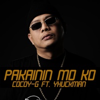 Pakainin Mo Ko nilikha ni Cocoy-G | Mga Sikat na kanta sa TikTok