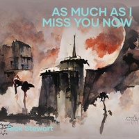 Rick Stewart - As Much as I Miss You Now | TikTok