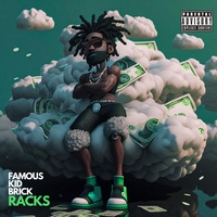 Famous Kid Brick - Racks | TikTok