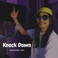 Angelbert Rap - Knock Down | TikTok