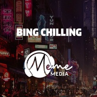 Bing Chilling - Meme Remix created by Meme Media | Popular songs on TikTok
