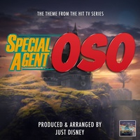 Just Disney - Special Agent Oso Main Theme (From "Special Agent Oso ...