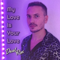 David Ríos - My Love Is Your Love - Disco Version | TikTok