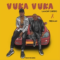 Vuka Vuka (feat. Freeman) created by Lamont Chitepo | Popular songs on ...