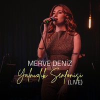 Merve Deniz - Yalnızlık Senfonisi - Live | TikTok