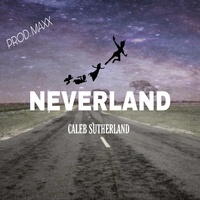 NEVERLAND created by CALEB SUTHERLAND | Popular songs on TikTok