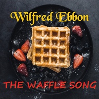 Wilfred Ebbon - The Waffle Song | TikTok