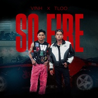 VINH & TLOO - So Fire | TikTok
