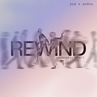 yedira & yuji - rewind (sped up version) | TikTok