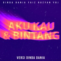 Dinda Dania & Faiz Ruzayn & YBJ - Aku Kau & Bintang (Versi Dinda Dania ...