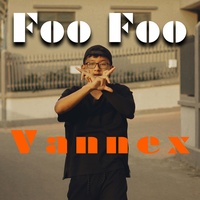 Vannex - FooFoo | TikTok