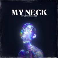 Dj Jean Paredes - My Neck | TikTok
