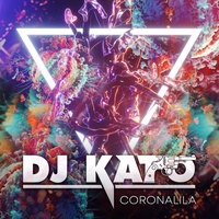 DJ KATO 公式 - CORONALILA | TikTok