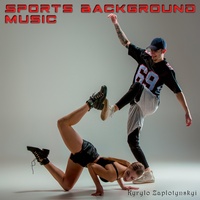 Sports Background Music - Kyrylo Zaplotynskyi - Tiktok videos with song