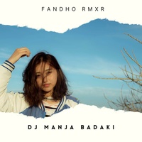 Fandho Rmxr - DJ Manja Badaki | TikTok