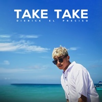 Dierick El Preciso - Take Take | TikTok