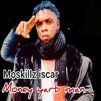 Moskillz iscar - Money Yarb Man | TikTok
