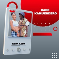Keda Keda - Babe Kamuendero | TikTok