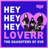 The Daughters Of Eve - HEY HEY HEY LOVERR | TikTok