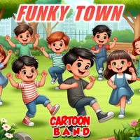 Cartoon Band - Funky Town | TikTok