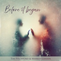 Tim Pitchford & Markus Ganahl - Before It Began | TikTok